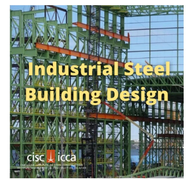 Industrial Steel Building Design - Session 2 – CISC Steel Store